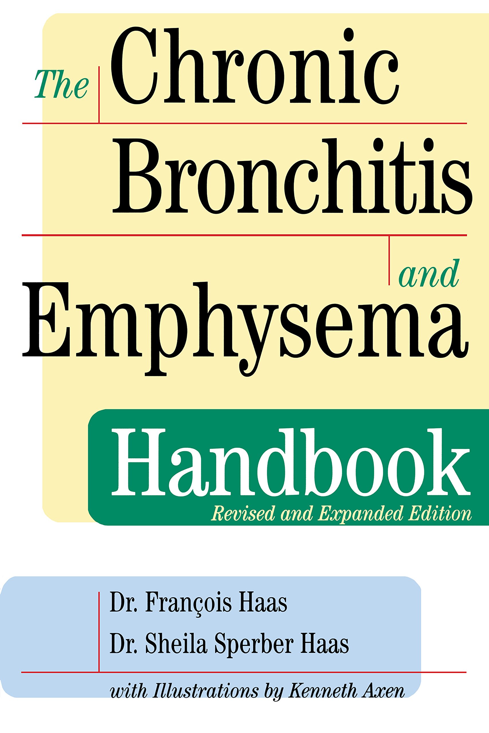 The Chronic Bronchitis and Emphysema Handbook: Haas, Dr. François, Haas ...