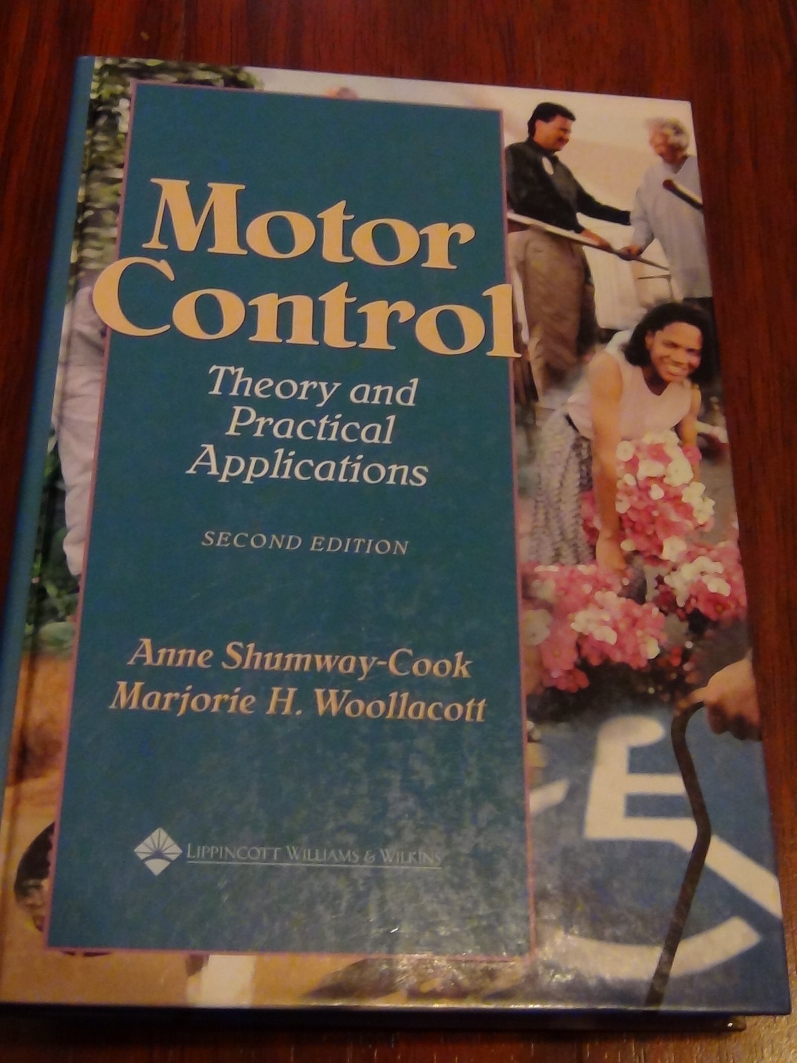 Motor Control: Theory and Practical Applications: Anne Shumway-Cook ...