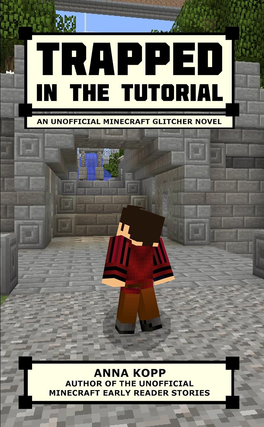 Amazon.com: Trapped in the Tutorial: An Unofficial Minecraft Glitcher ...
