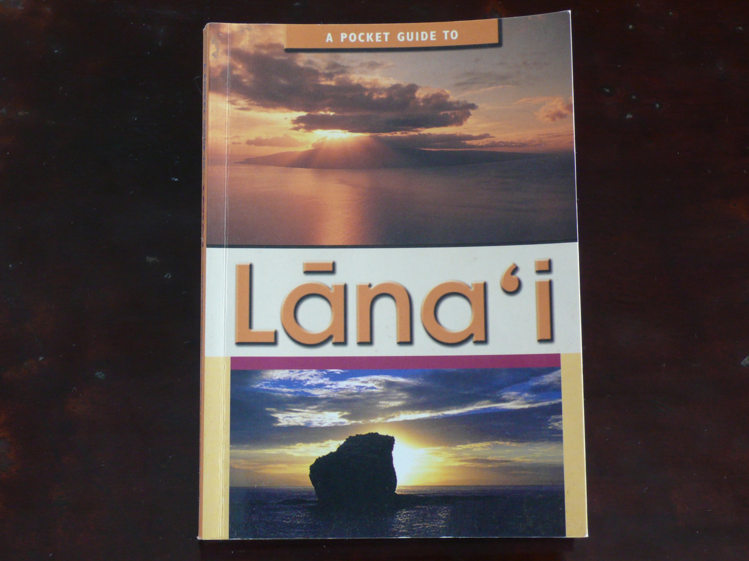 A Pocket Guide to Lana'i (Lanai): Marcia Mager, Dennis Aubrey ...