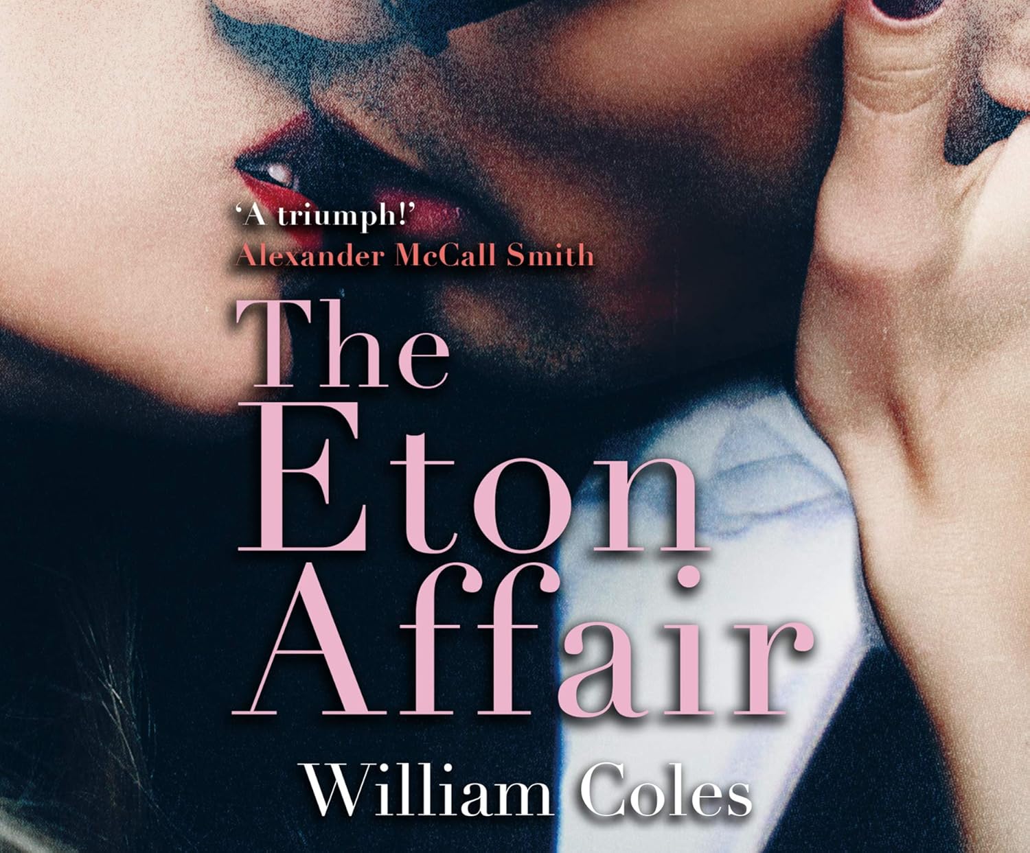 The Eton Affair : Coles, William, Chapman, Elliot: Amazon.in: Books