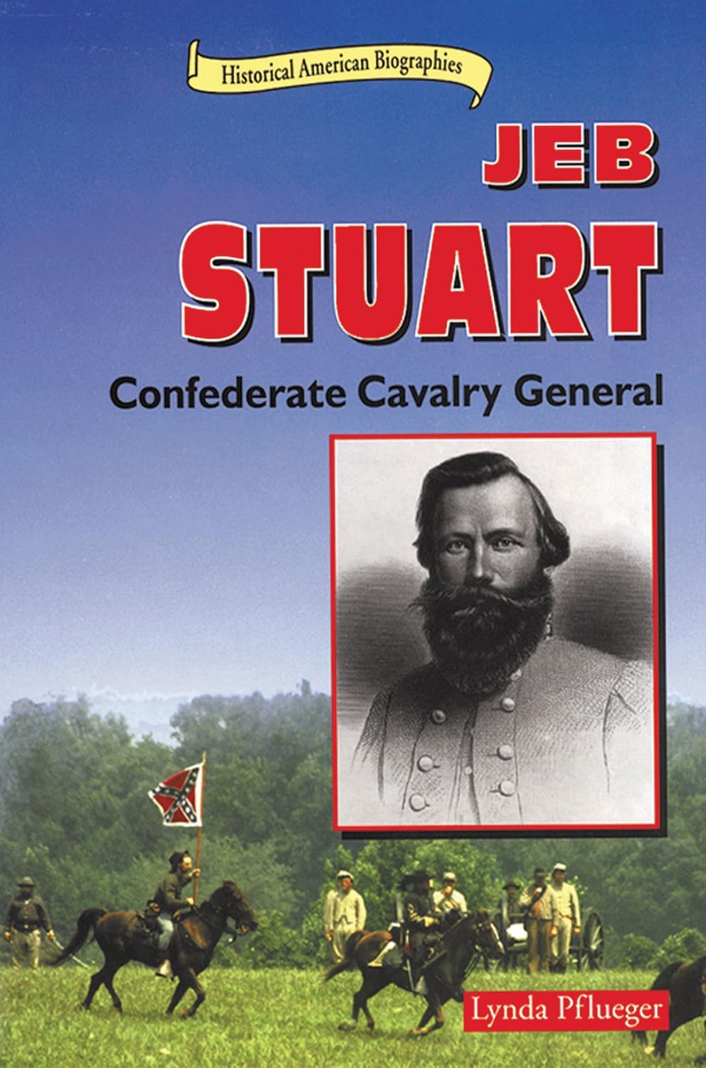 Amazon.com: Jeb Stuart: Confederate Cavalry General (Historical ...