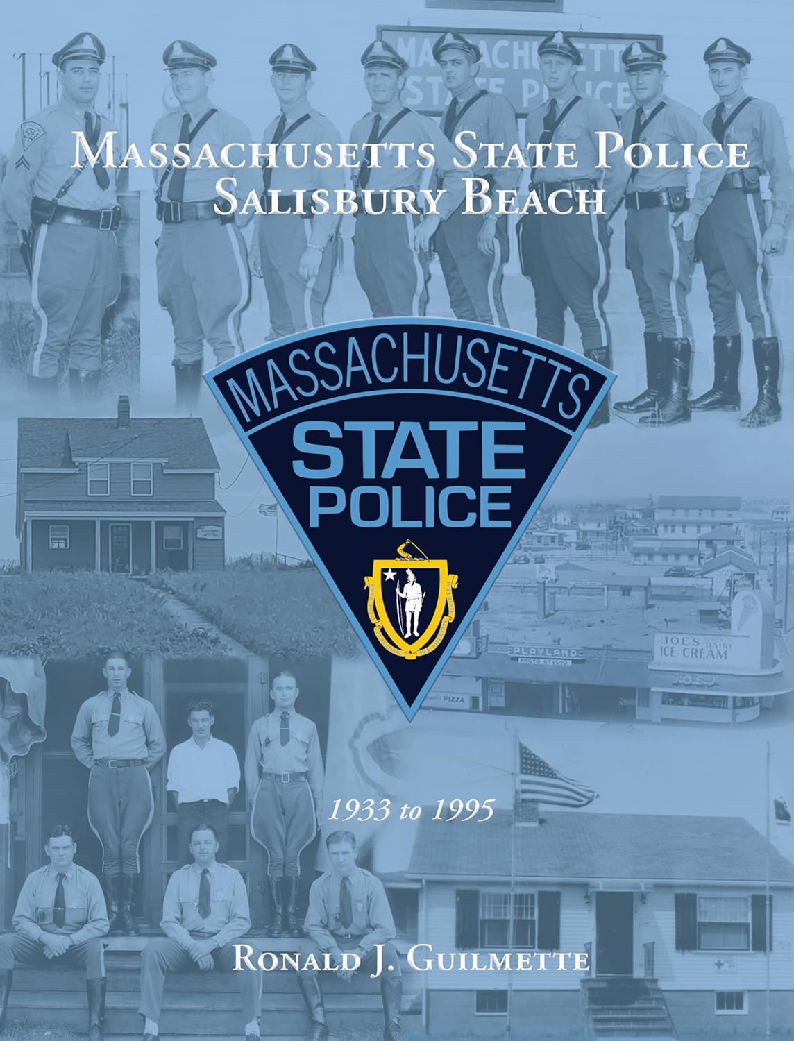 Massachusetts State Police Salisbury Beach: Guilmette, Ronald J ...