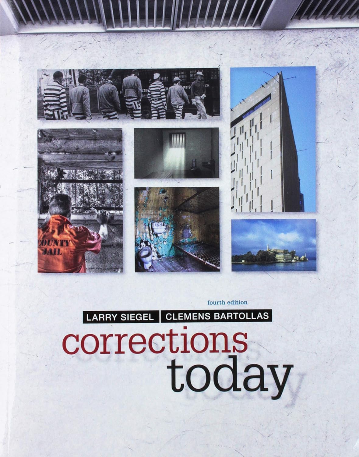 Bundle: Corrections Today, 4th + MindTap Criminal Justice, 1 term (6 ...