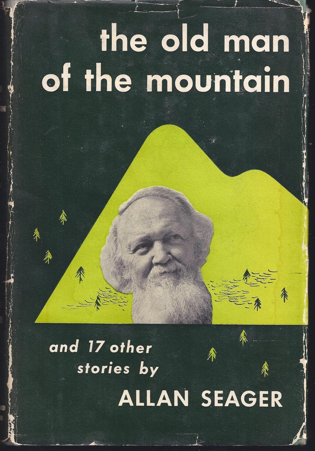 The old man of the mountain: And seventeen other stories: Seager, Allan ...