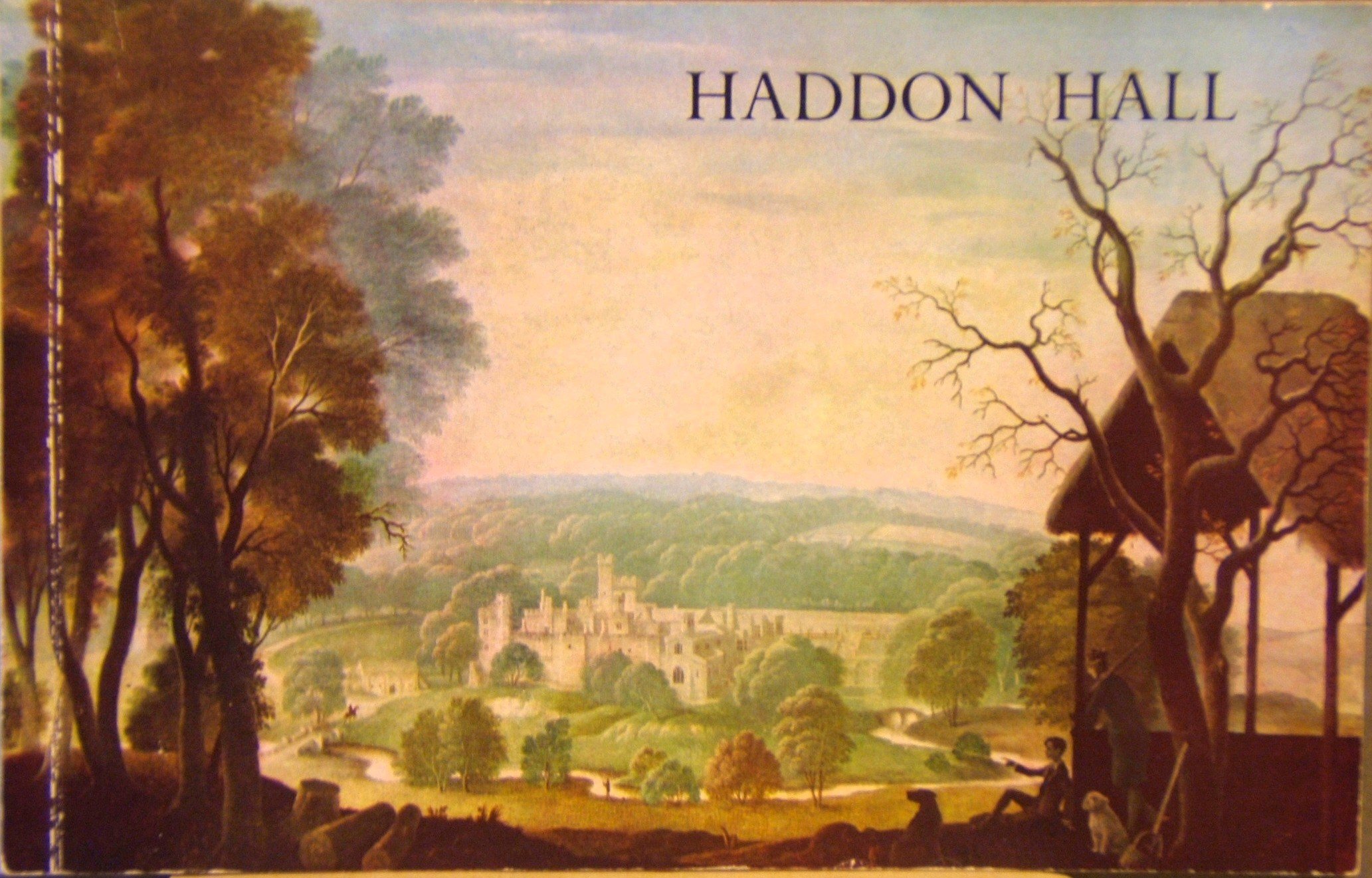 Buy Haddon Hall: An illustrated survey of the historic home of the ...