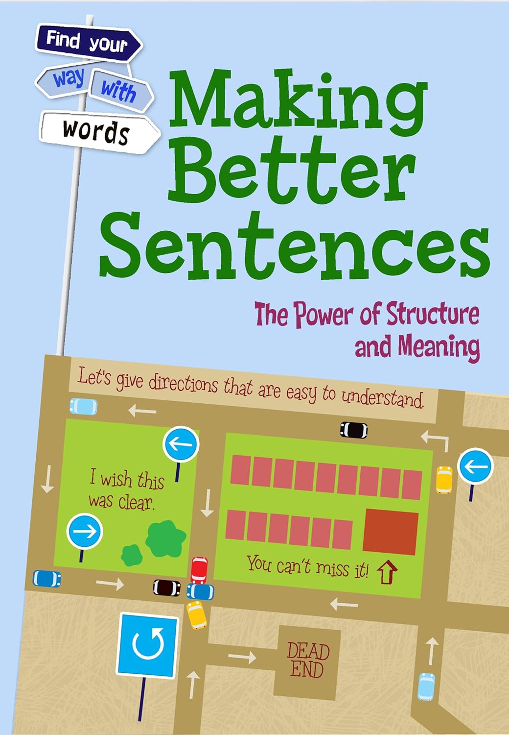 Making Better Sentences (Find Your Way with Words): VICKERS REBECCA ...