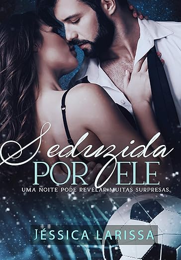 Seduzida por Ele ( Conto) eBook : Larissa, Jéssica, Alves, Clyra, Servo, Gabriela: Amazon.com.br ...