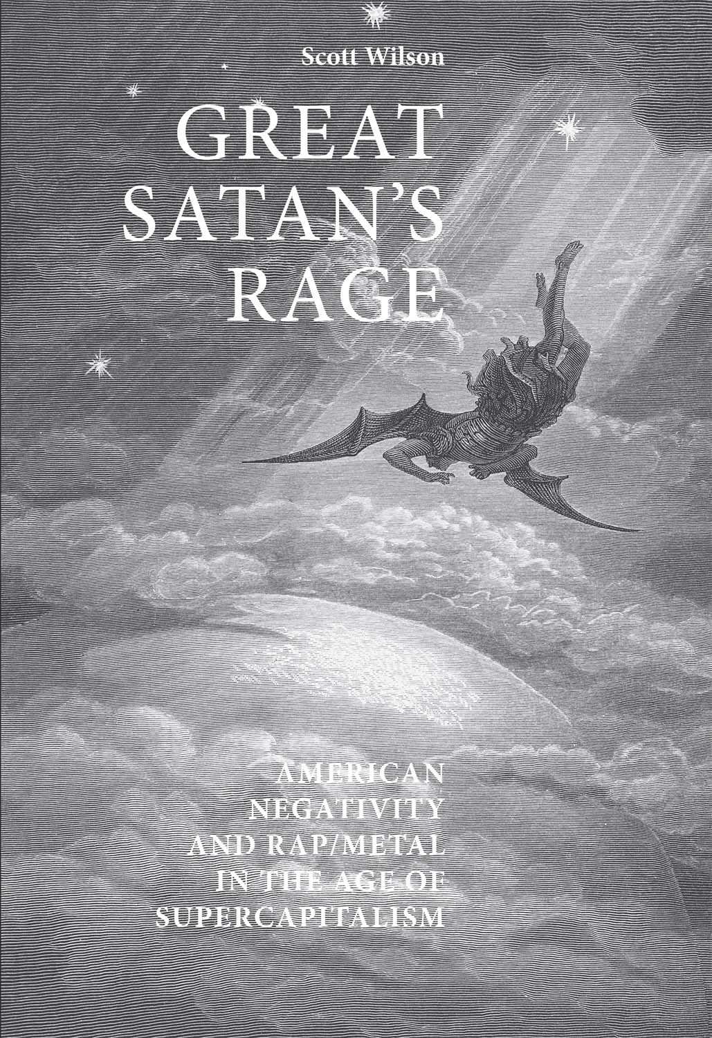 Great Satan's rage: American negativity and rap/metal in the age of ...