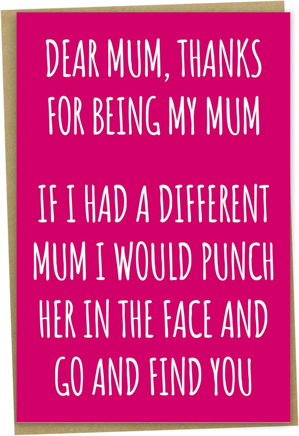 Funny Birthday or Mothers Day Card for Mum, Dear Mum Thanks for Being ...