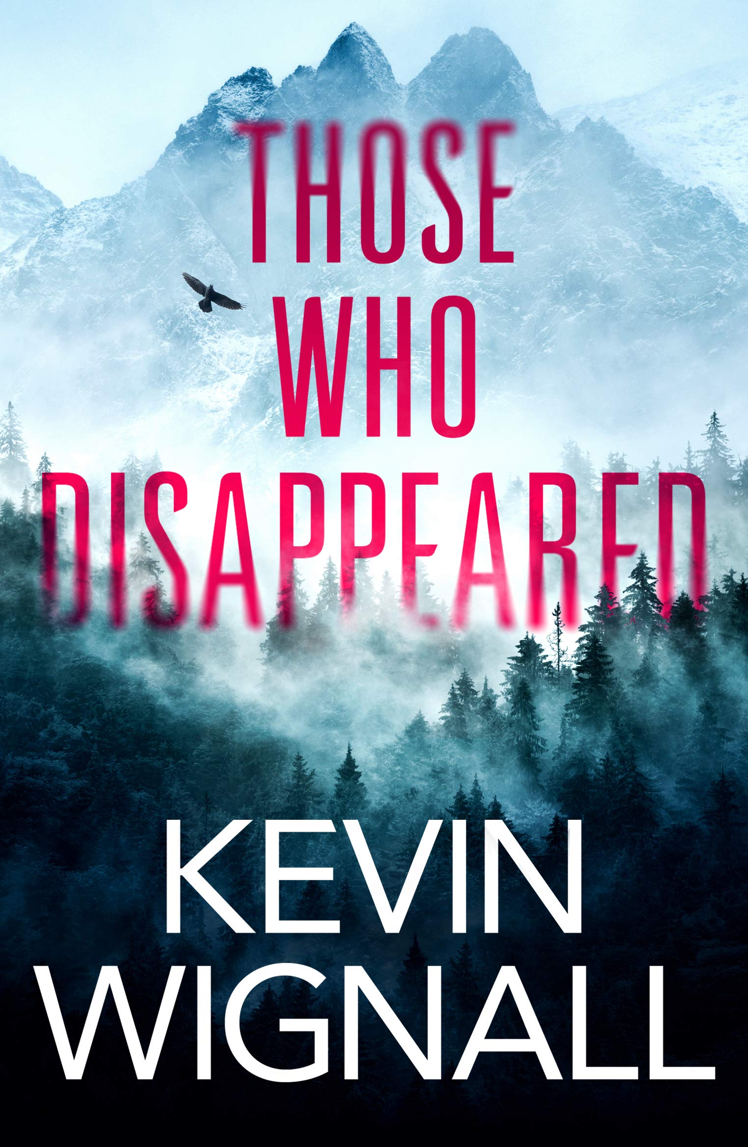 Amazon.com: Those Who Disappeared: 9781542023474: Wignall, Kevin: Books