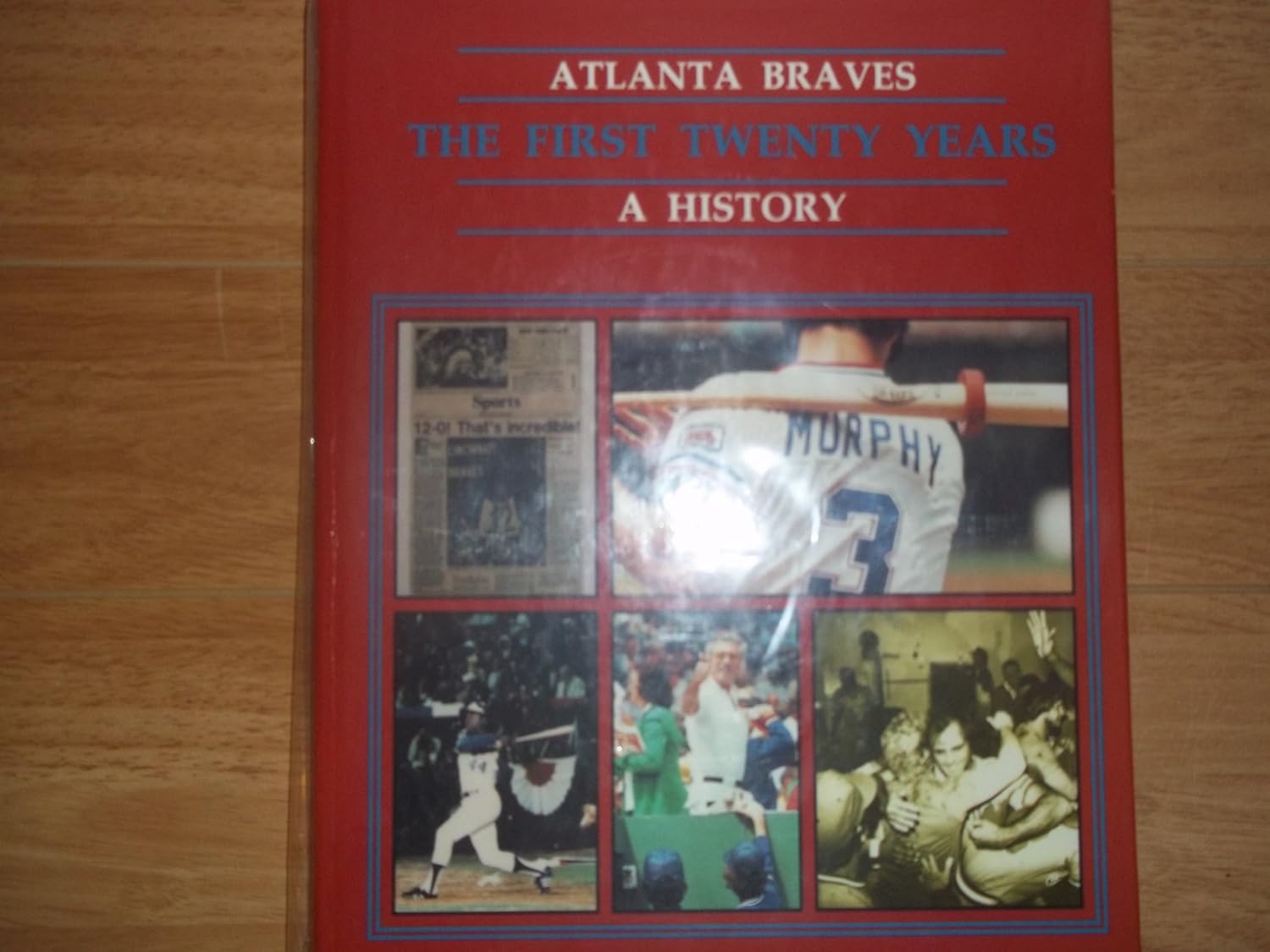 Atlanta Braves: The First Twenty Years, a History: W. Fuller Jr ...