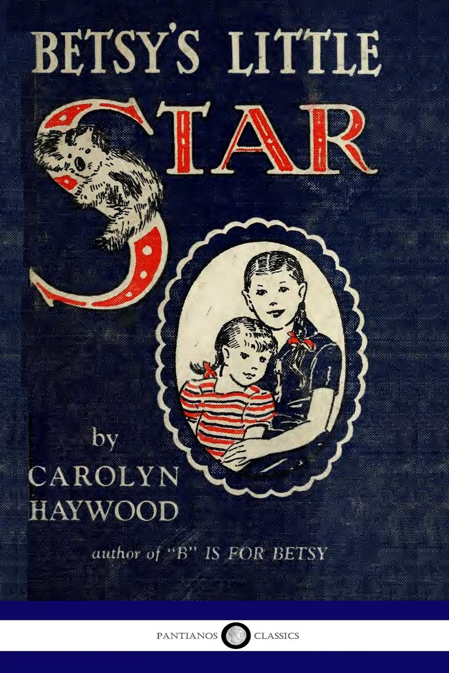 Betsy's Little Star: Haywood, Carolyn: 9781789870169: Amazon.com: Books
