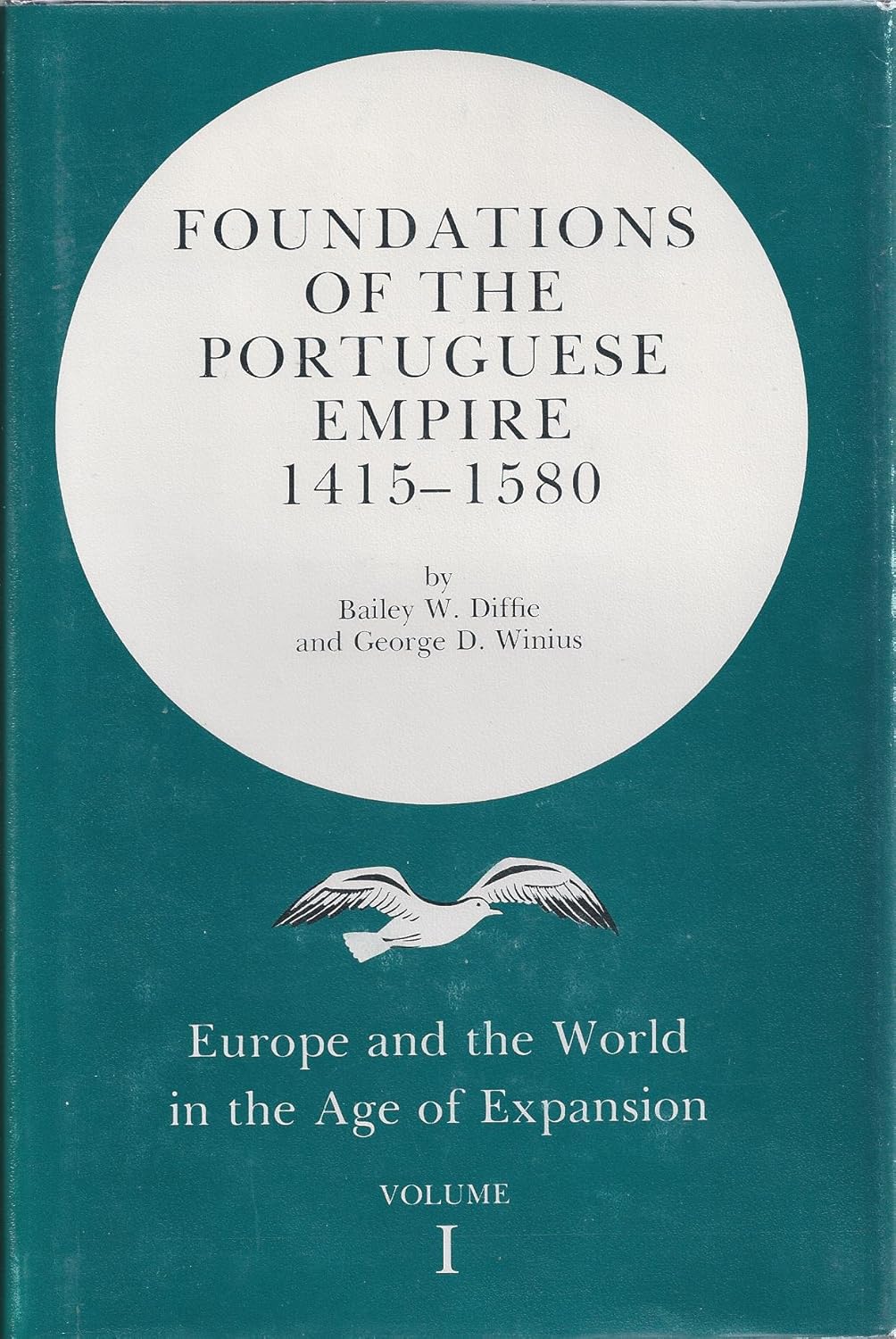 Amazon | Foundations of the Portuguese Empire, 1415-1580 (Europe & the ...