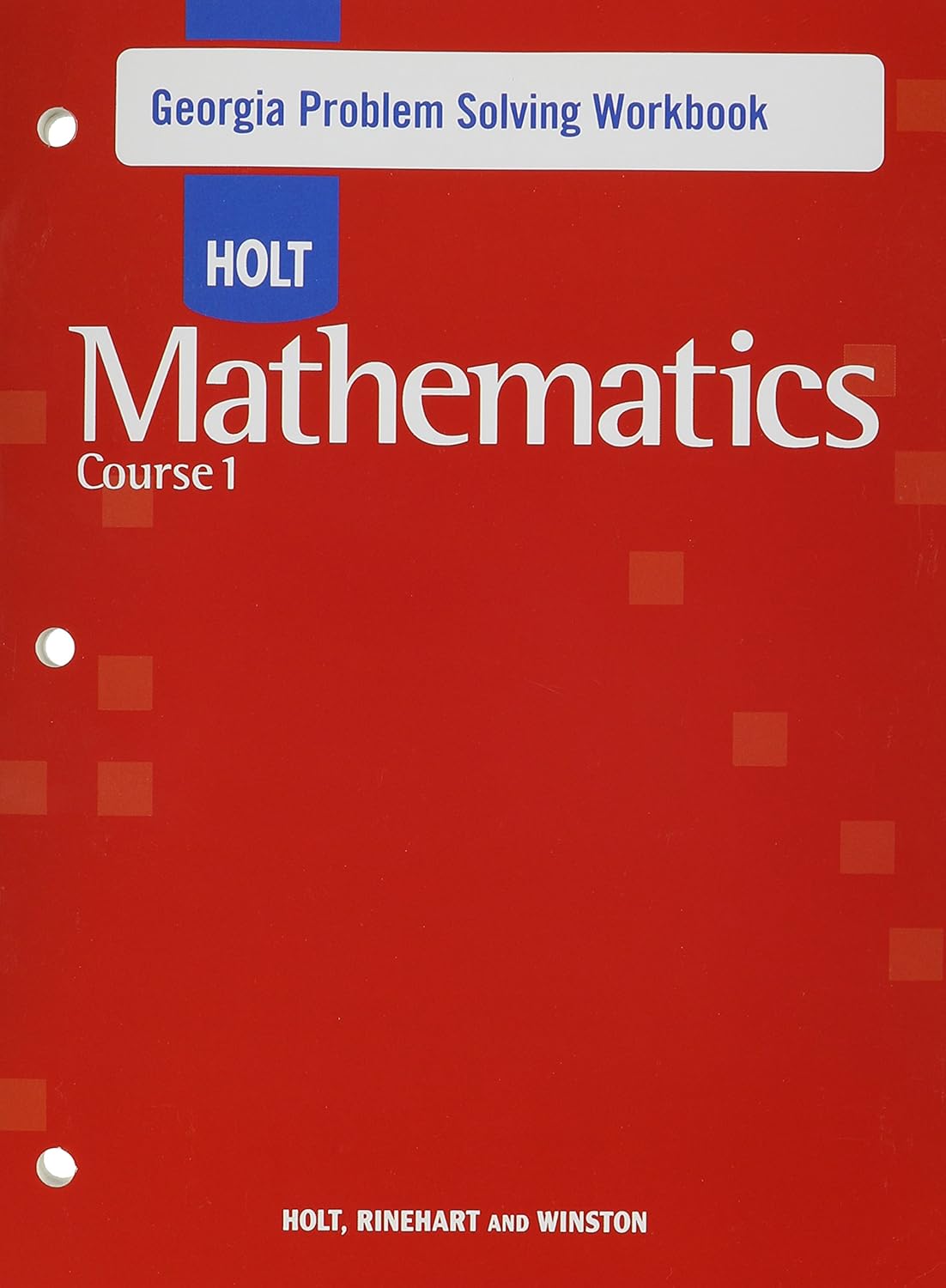 Holt Mathematics Georgia: Problem Solving Workbook Course 1: HOLT ...