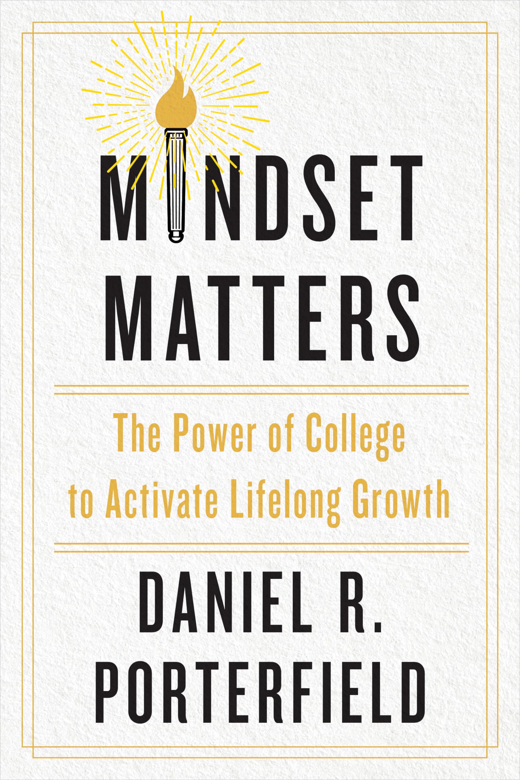 Amazon.com: Mindset Matters: The Power of College to Activate Lifelong ...