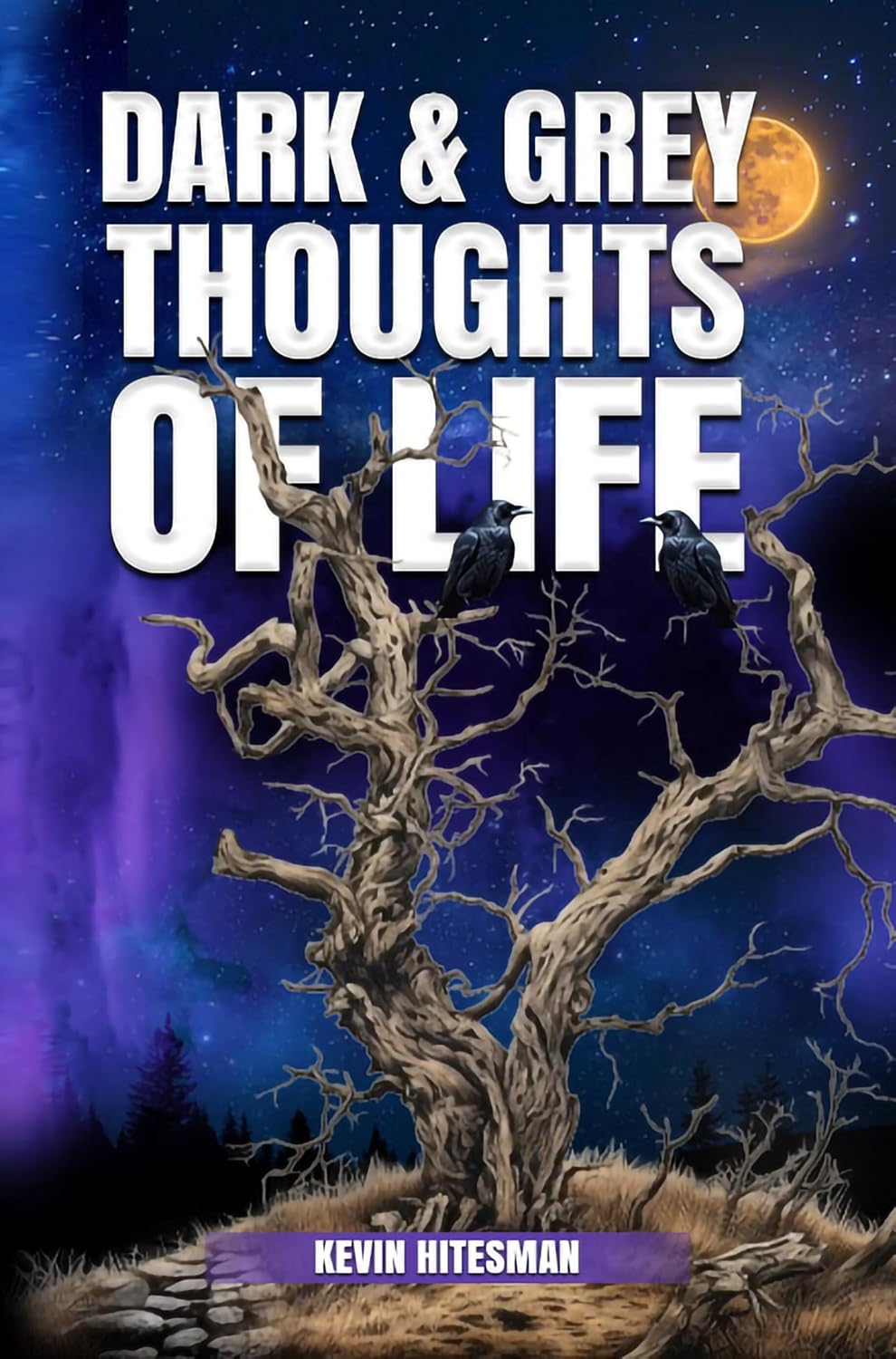 Amazon.com: Dark And Grey Thoughts Of Life eBook : Hitesman, Kevin ...