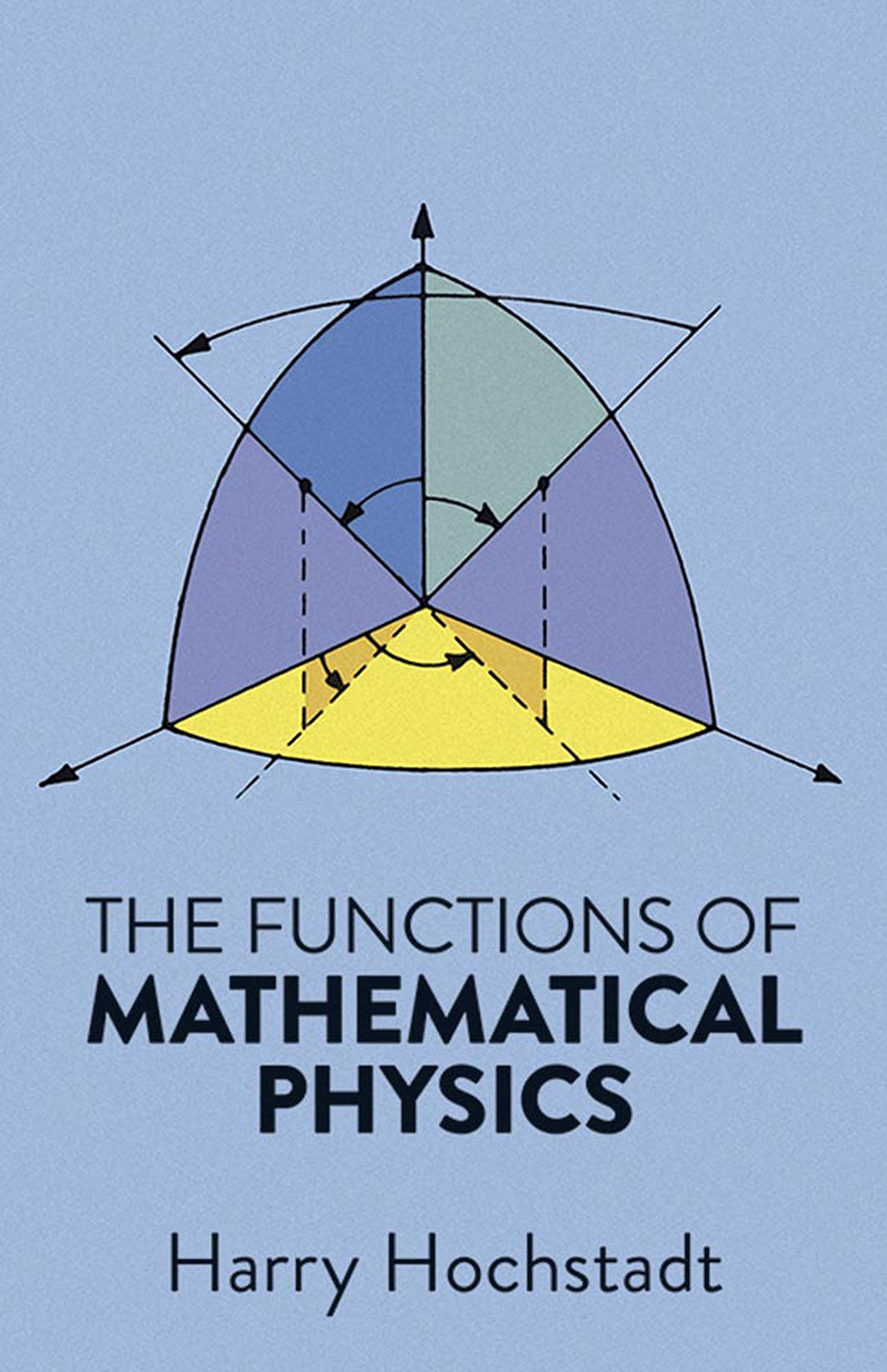The Functions Of Mathematical Physics Dover Books On Physics Revised ...