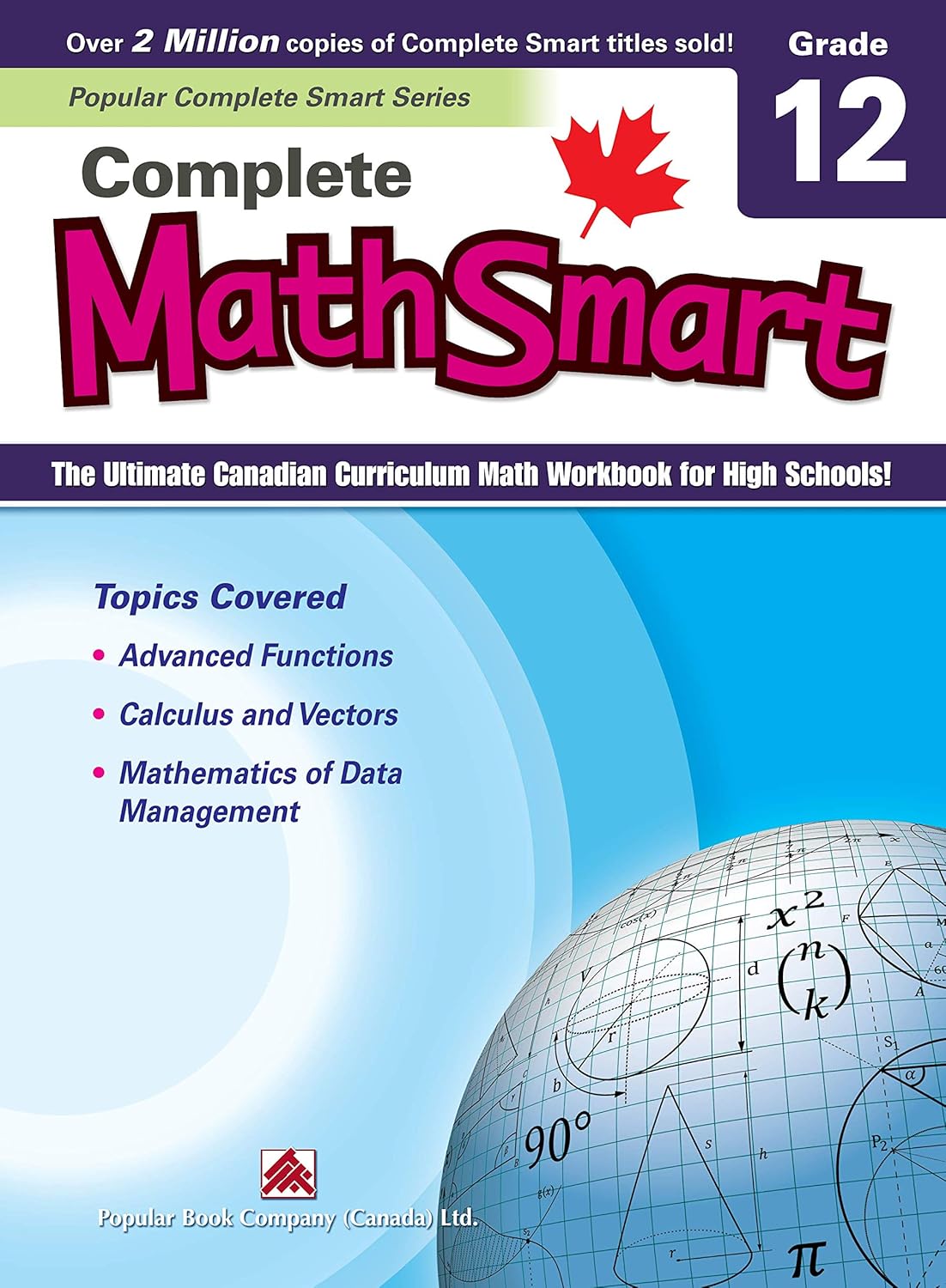 Complete MathSmart 12: The Ultimate Canadian Curriculum Math Workbook ...