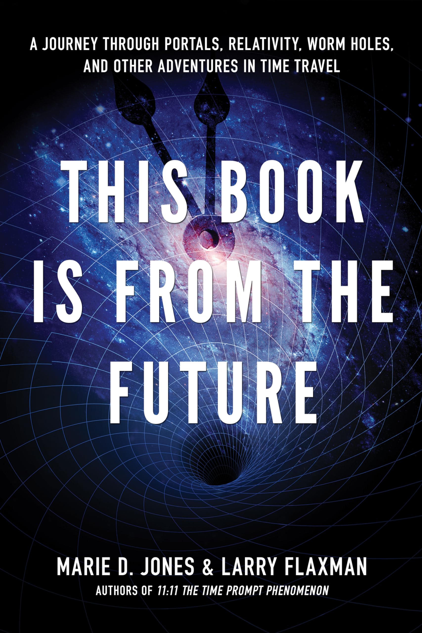 This Book is From the Future: A Journey Through Portals, Relativity ...