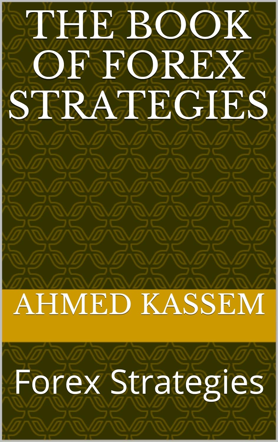 Amazon.com: The Book Of Forex Strategies: Forex Strategies eBook ...