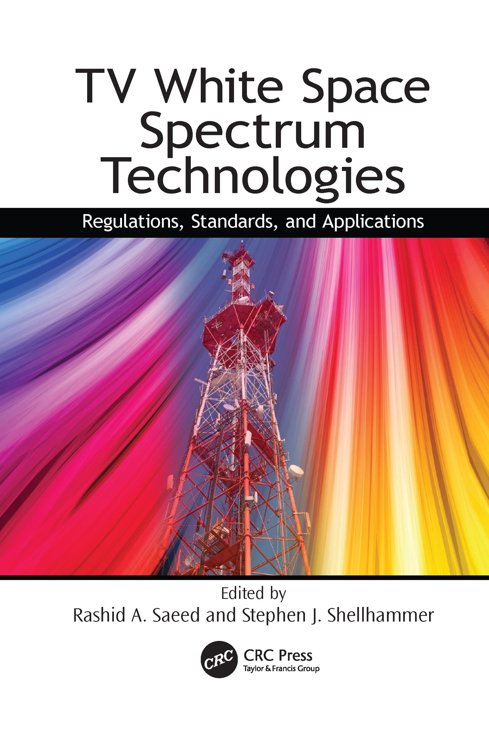 Buy TV White Space Spectrum Technologies: Regulations, Standards, and Applications Online at ...
