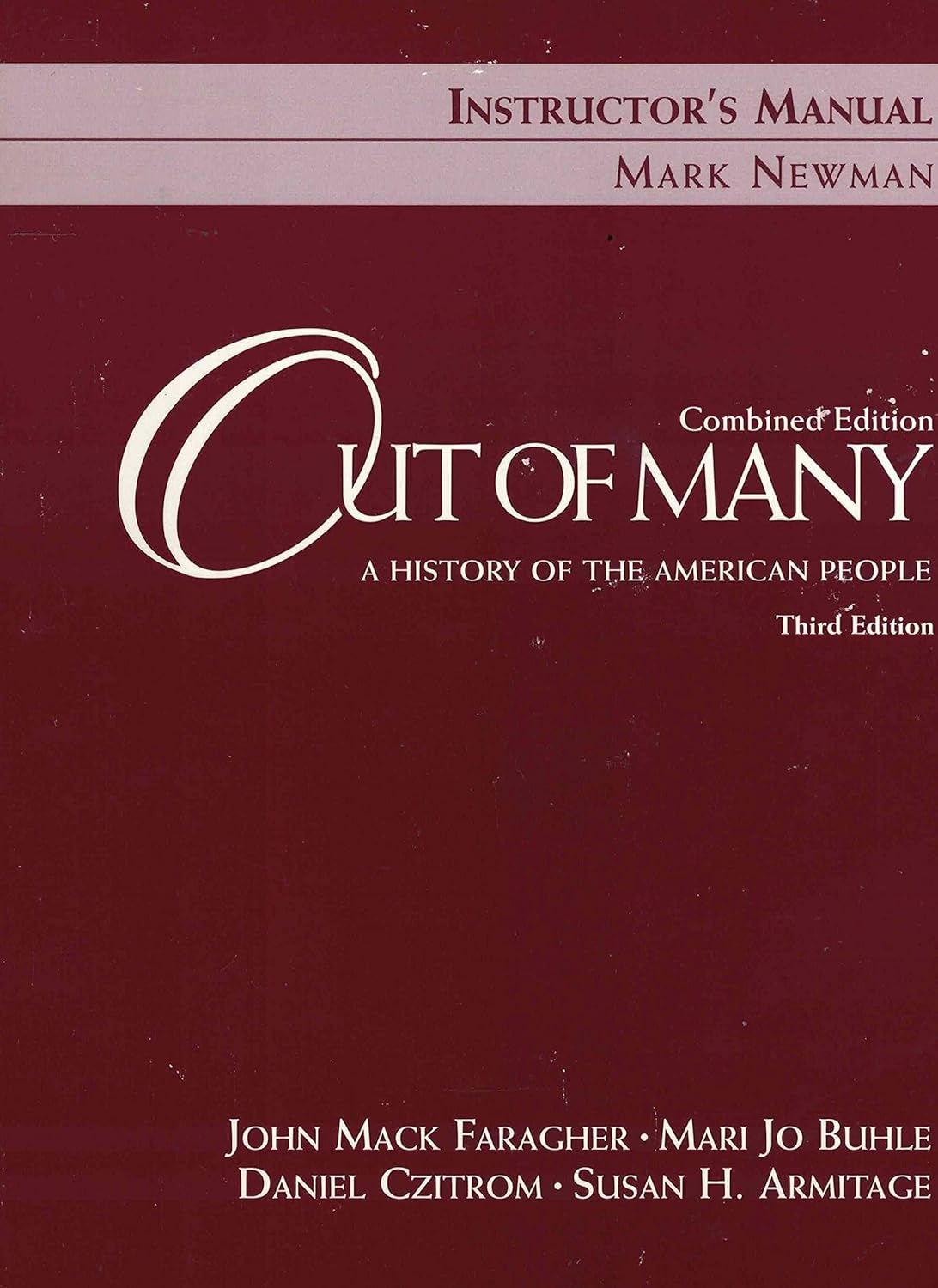Out of Many, Combined Edition, 3rd Edition. Instructor's Manual: John ...