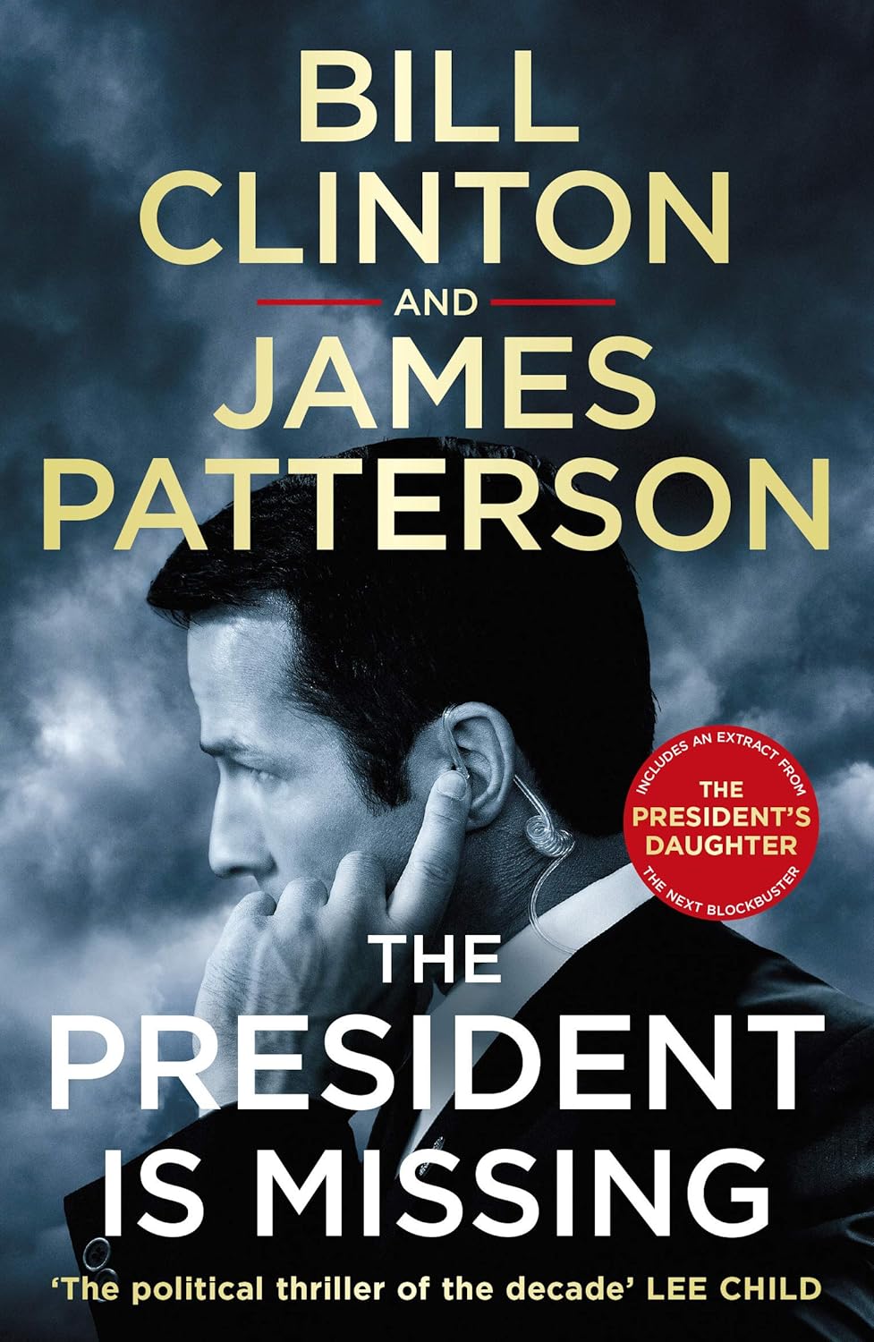 The President is Missing: The political thriller of the decade (Bill Clinton & James Patterson ...