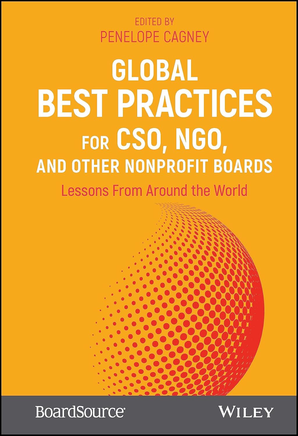 Global Best Practices for CSO, NGO, and Other Nonprofit Boards: Lessons ...