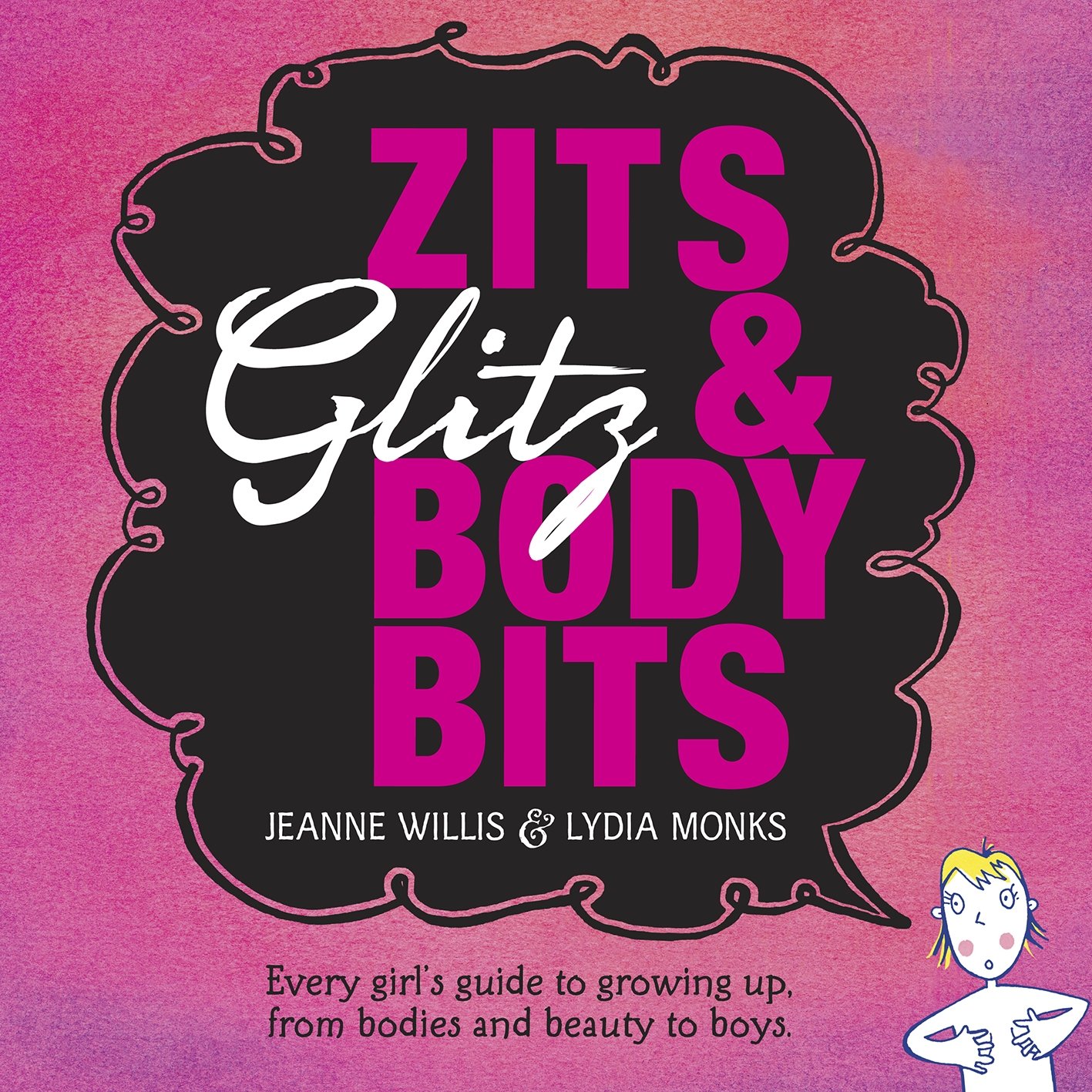 Zits, Glitz and Body Bits: willis-jeanne: 9781406323672: Amazon.com: Books