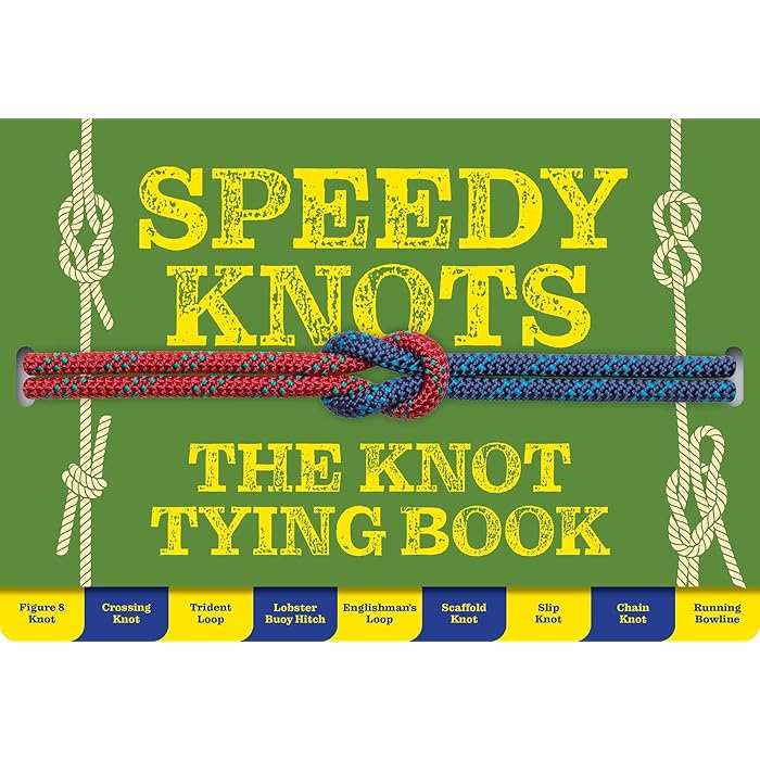 Buy Speedy Knots: The Knot-Tying Book (How to Tie Knots, Sailor Knots ...