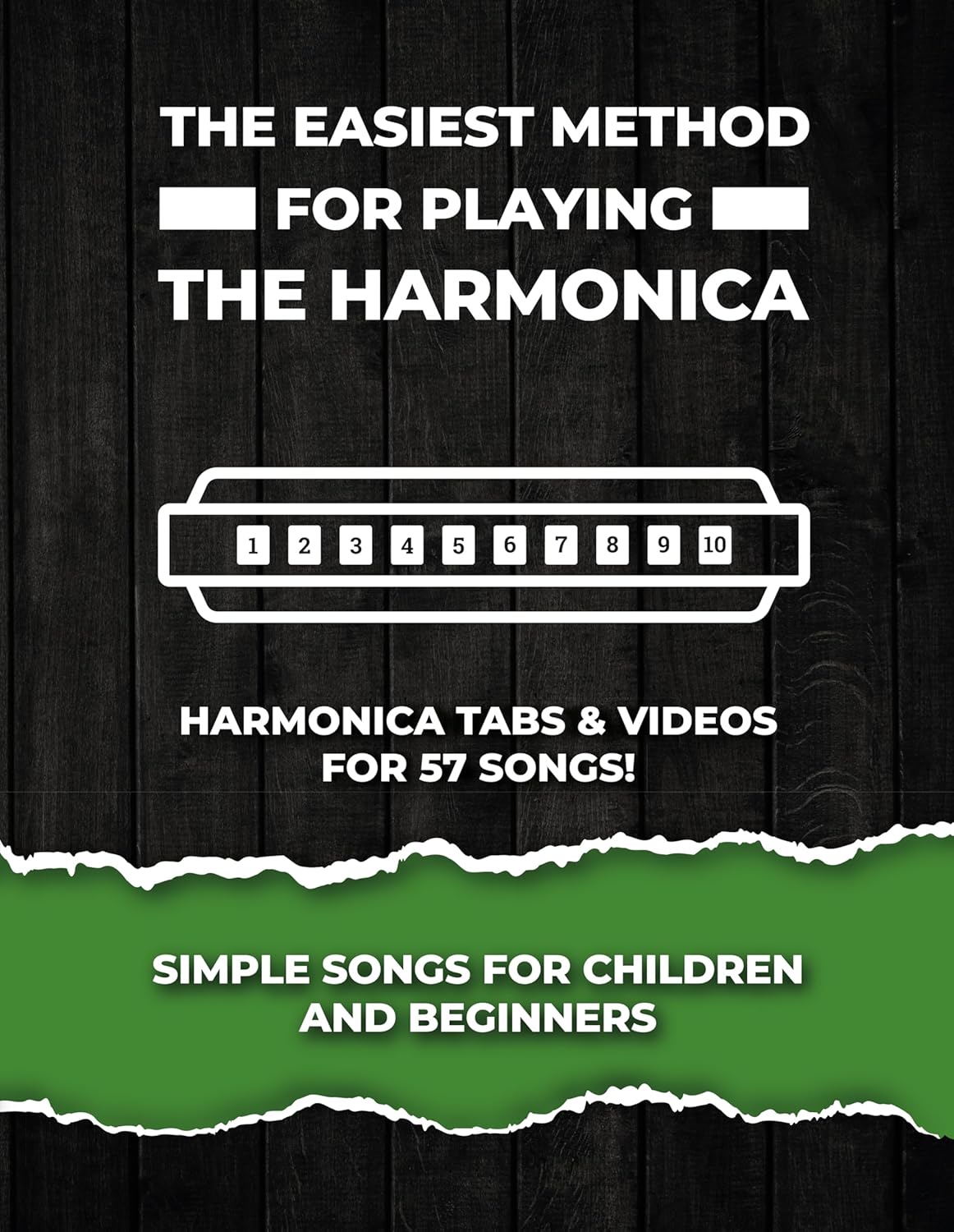 The Easiest Method For Playing The Harmonica. Simple Songs For Children And Beginners.: Tabs ...