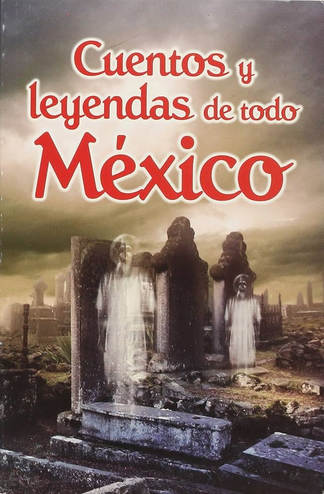 Cuentos Y Leyendas De Mexico