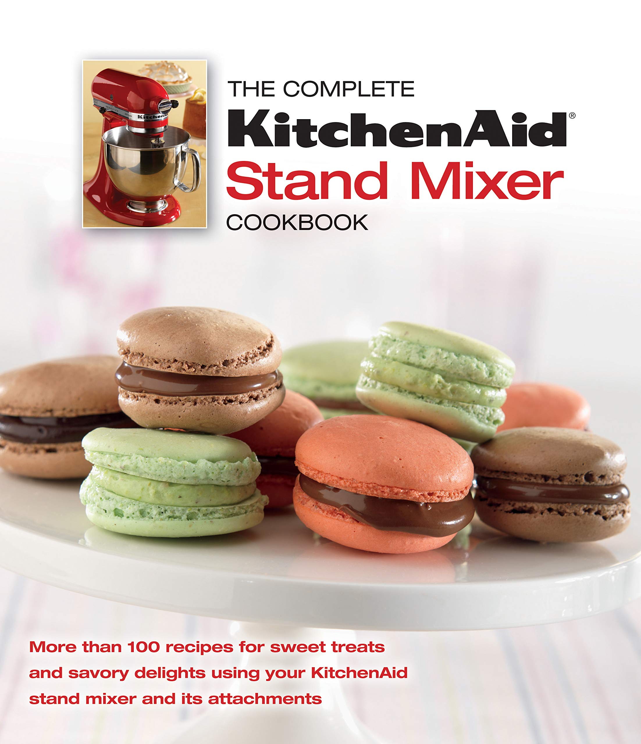The Complete KitchenAid Stand Mixer Cookbook: Publications ...