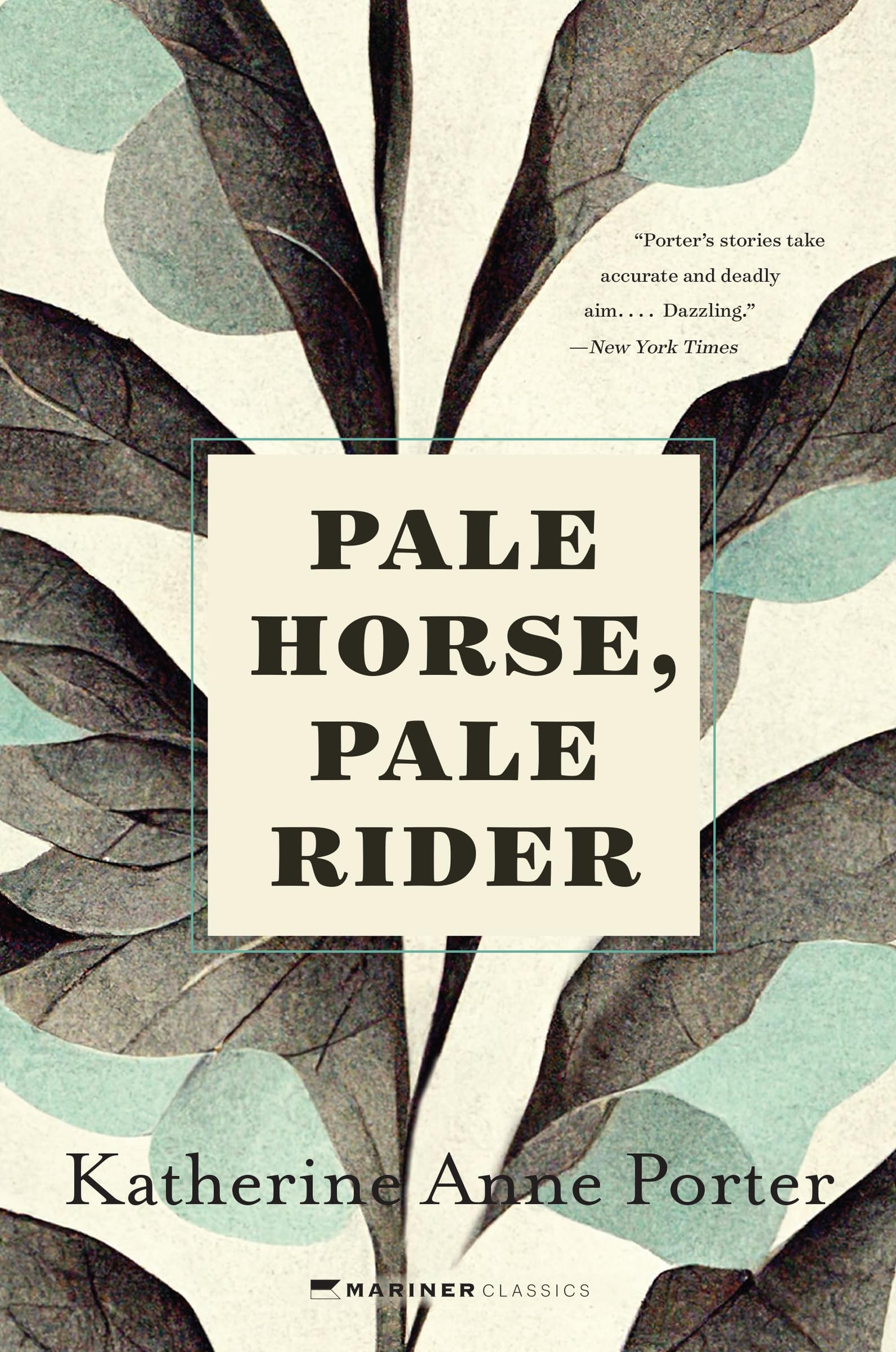 Pale Horse, Pale Rider: Three Short Novels: Porter, Katherine Anne: 9780063325241: Amazon.com: Books