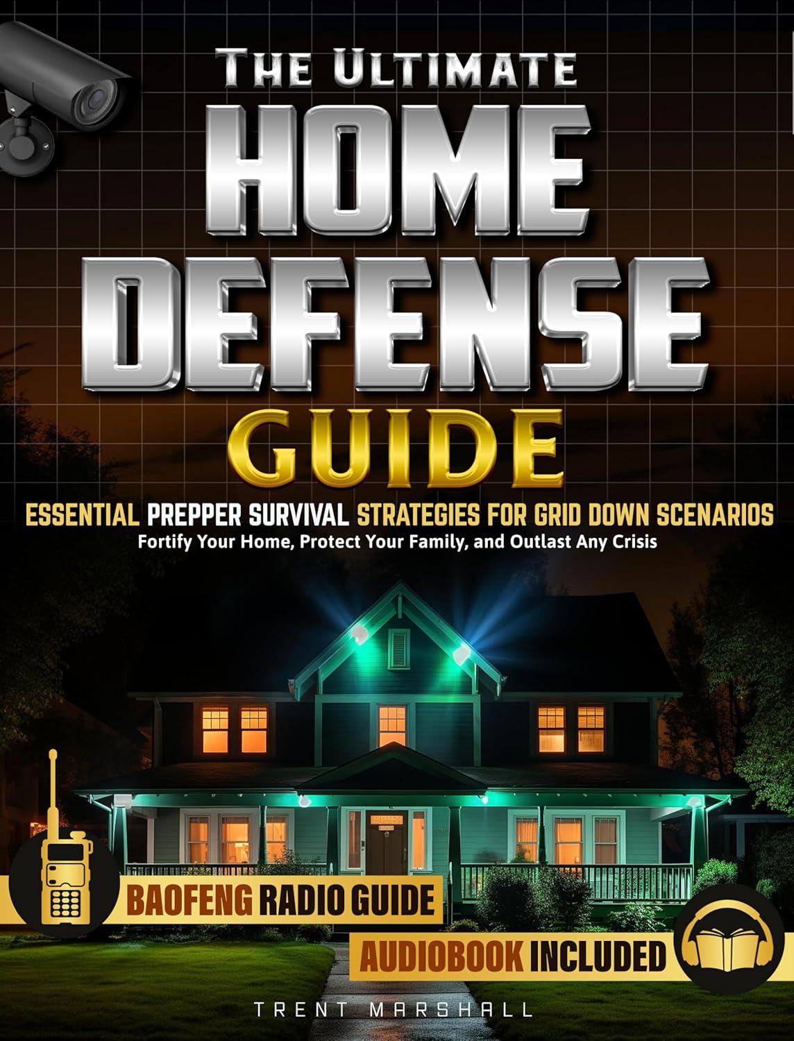 The Ultimate Home Defense Guide: Fortify Your Home, Protect Your Family ...