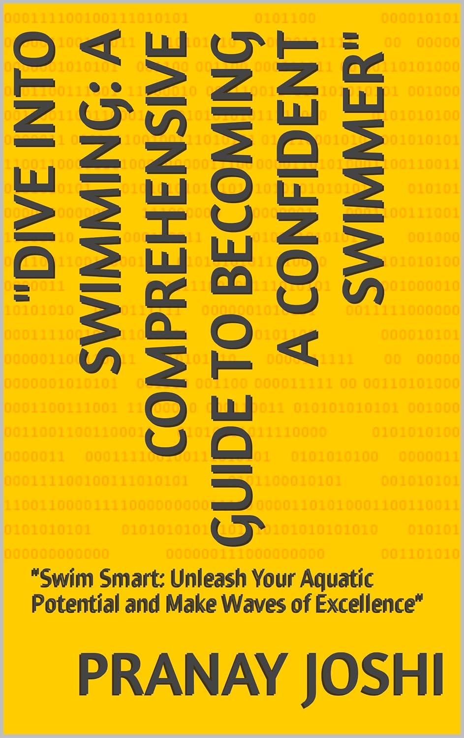 Amazon.com: "Dive into Swimming: A Comprehensive Guide to Becoming a ...