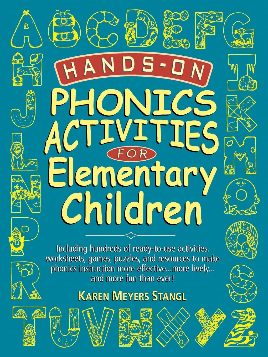 Hands-On Phonics Activities for Elementary Children : Stangl, Karen ...