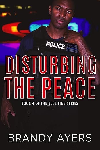 Disturbing the Peace: Blue Line Book Four (Blue Line Series 4) - Kindle ...