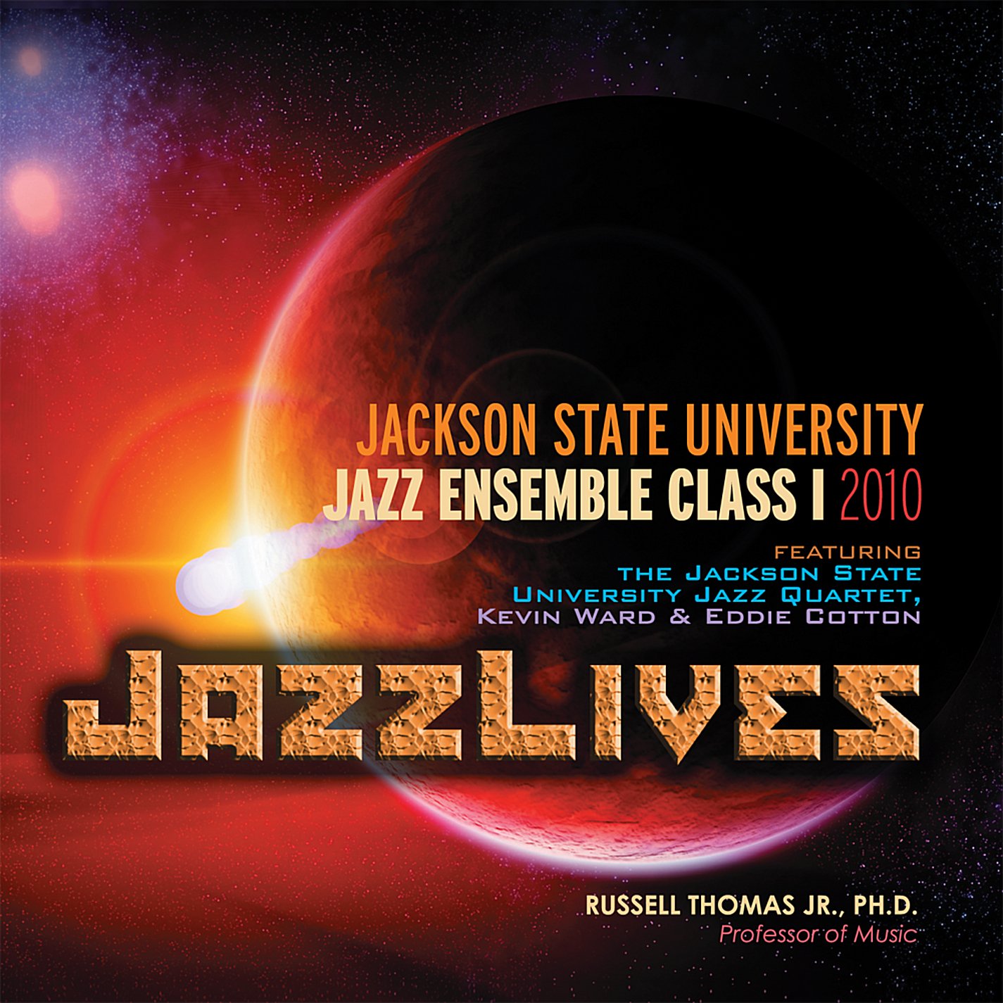 Jackson State University Jazz Ensemble Class I 2010, Neal Finn, Frank ...