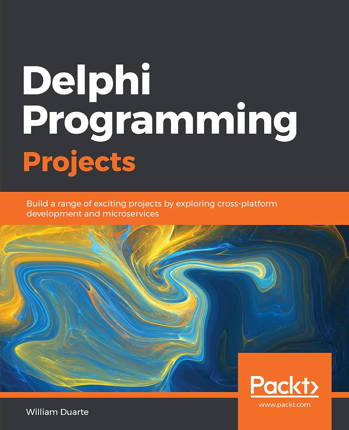 Delphi Programming Projects Build A Range Of Exciting Projects By 2060