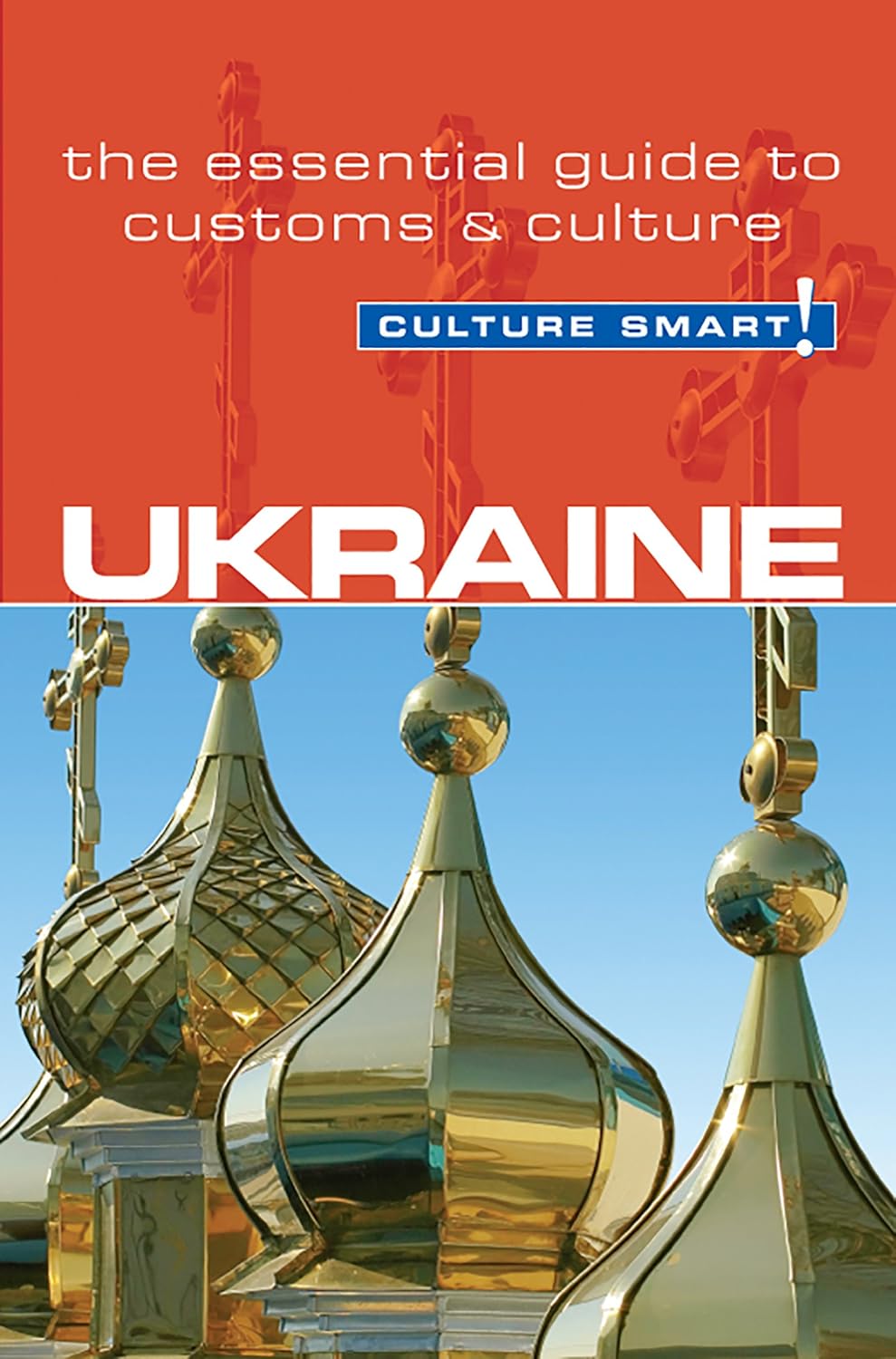 Ukraine - Culture Smart!: The Essential Guide to Customs & Culture ...