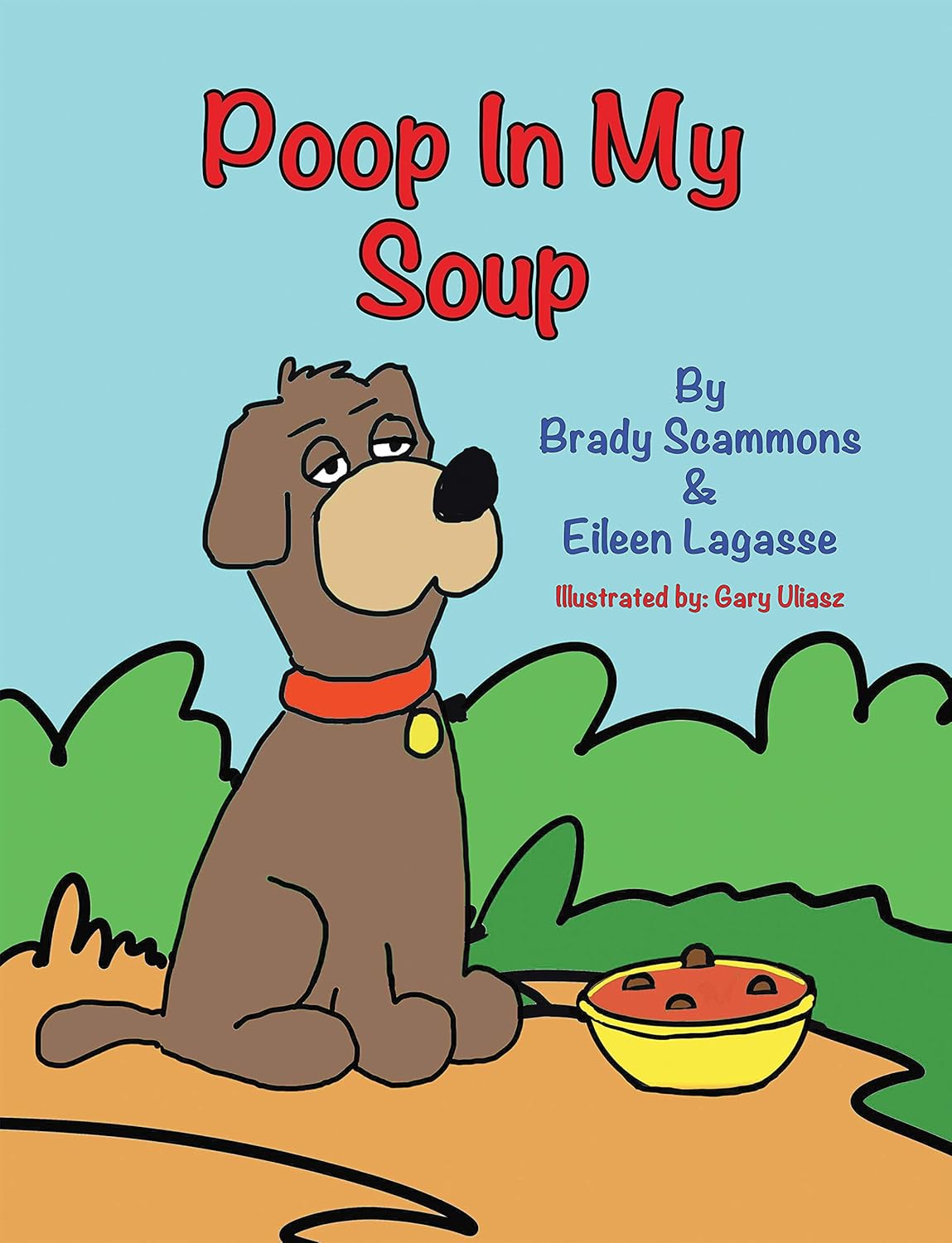 Poop in My Soup - Kindle edition by Scammons, Brady, Lagasse, Eileen ...