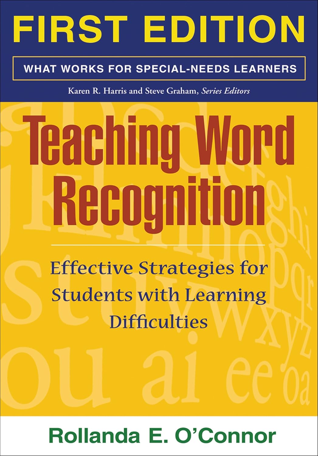 Teaching Word Recognition, First Edition: Effective Strategies for ...