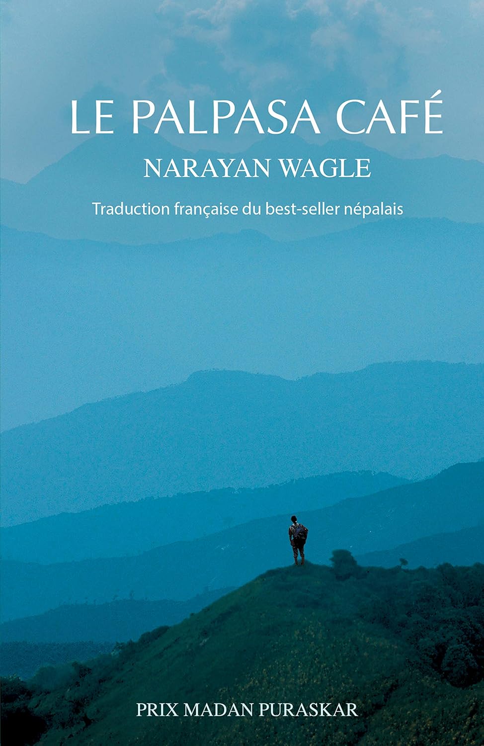 Le Palpasa Café (French Edition) - Kindle edition by Wagle, Narayan ...