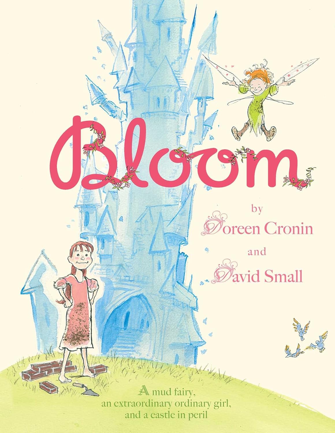 Amazon | Bloom [Kindle edition] by Cronin, Doreen, Small, David ...