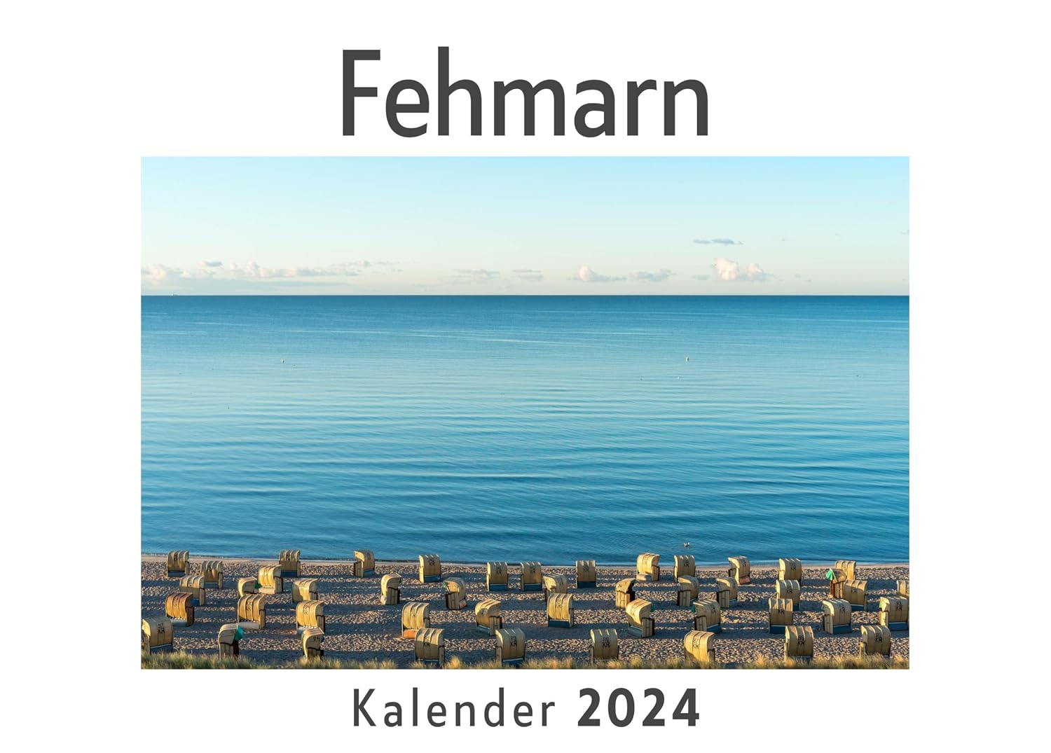 Fehmarn (Wandkalender 2024, Kalender DIN A4 quer, Monatskalender im ...