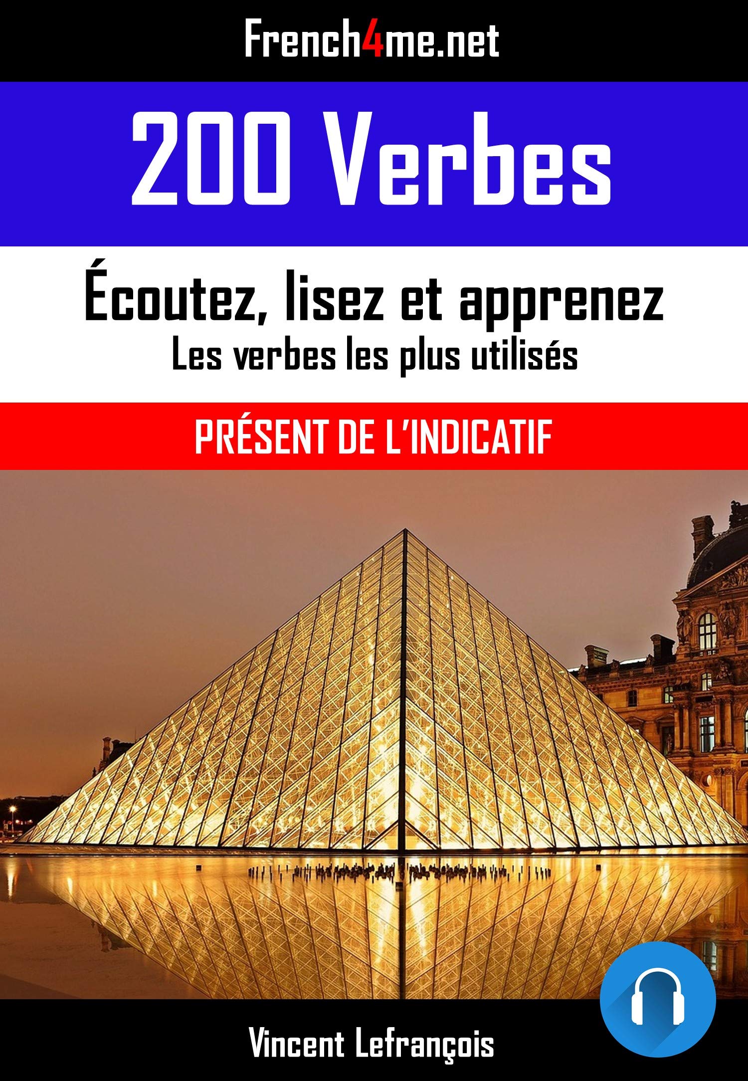 200 Verbes Present De Lindicatif Audio Les Verbes Les Plus | Desertcart ...
