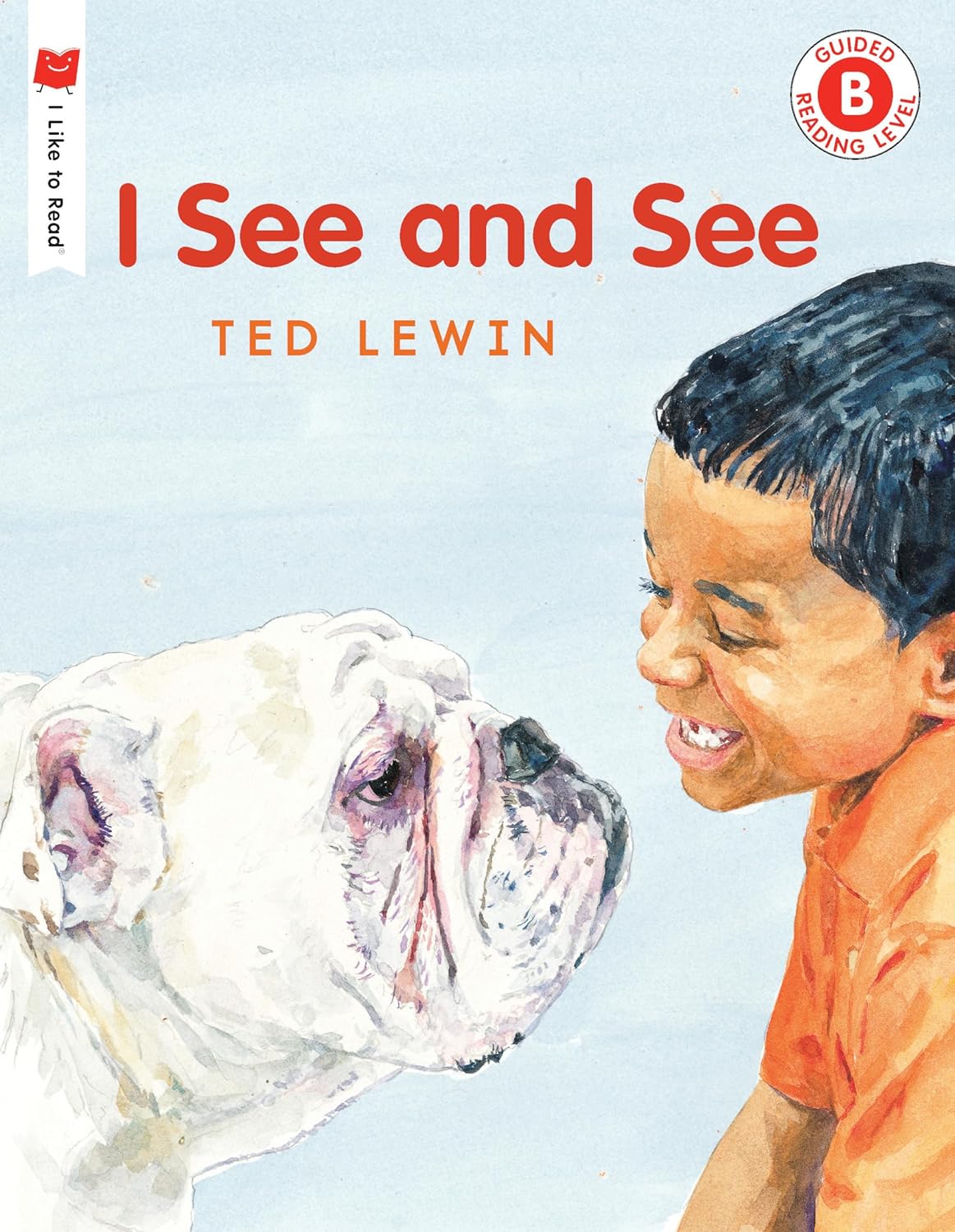 Amazon.com: I See and See (I Like to Read): 9780823435456: Lewin, Ted ...