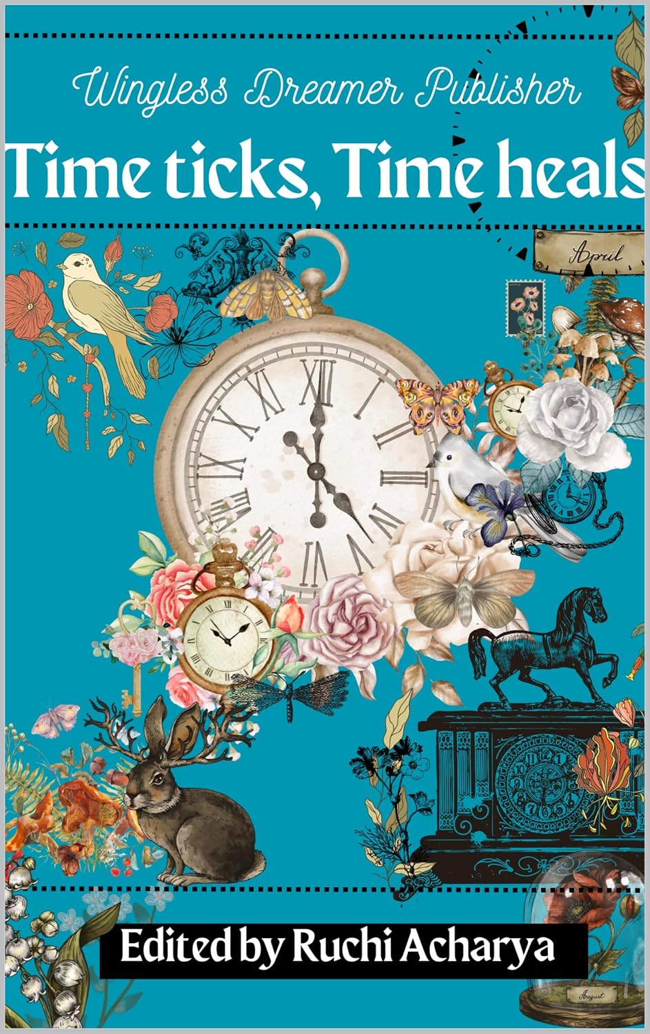 Time ticks, Time heals - Kindle edition by Acharya, Ruchi, Ganshaw ...
